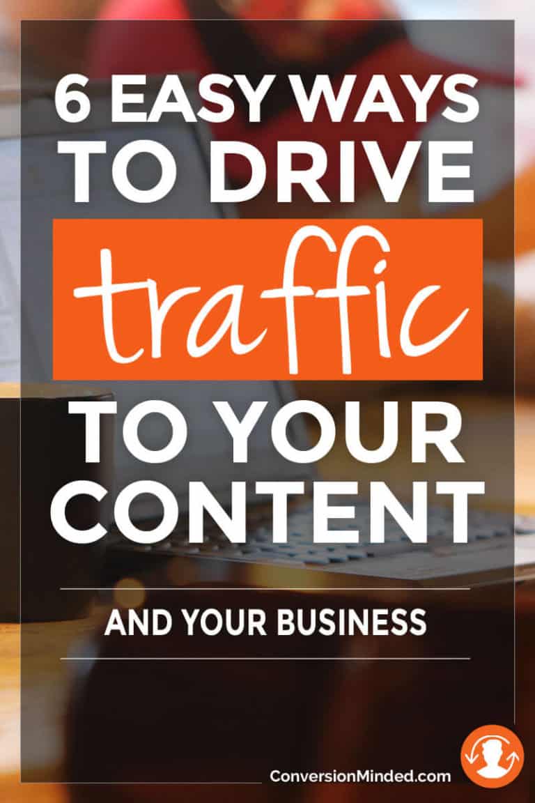 6 Ways to Drive Traffic to Your Content and Your Business