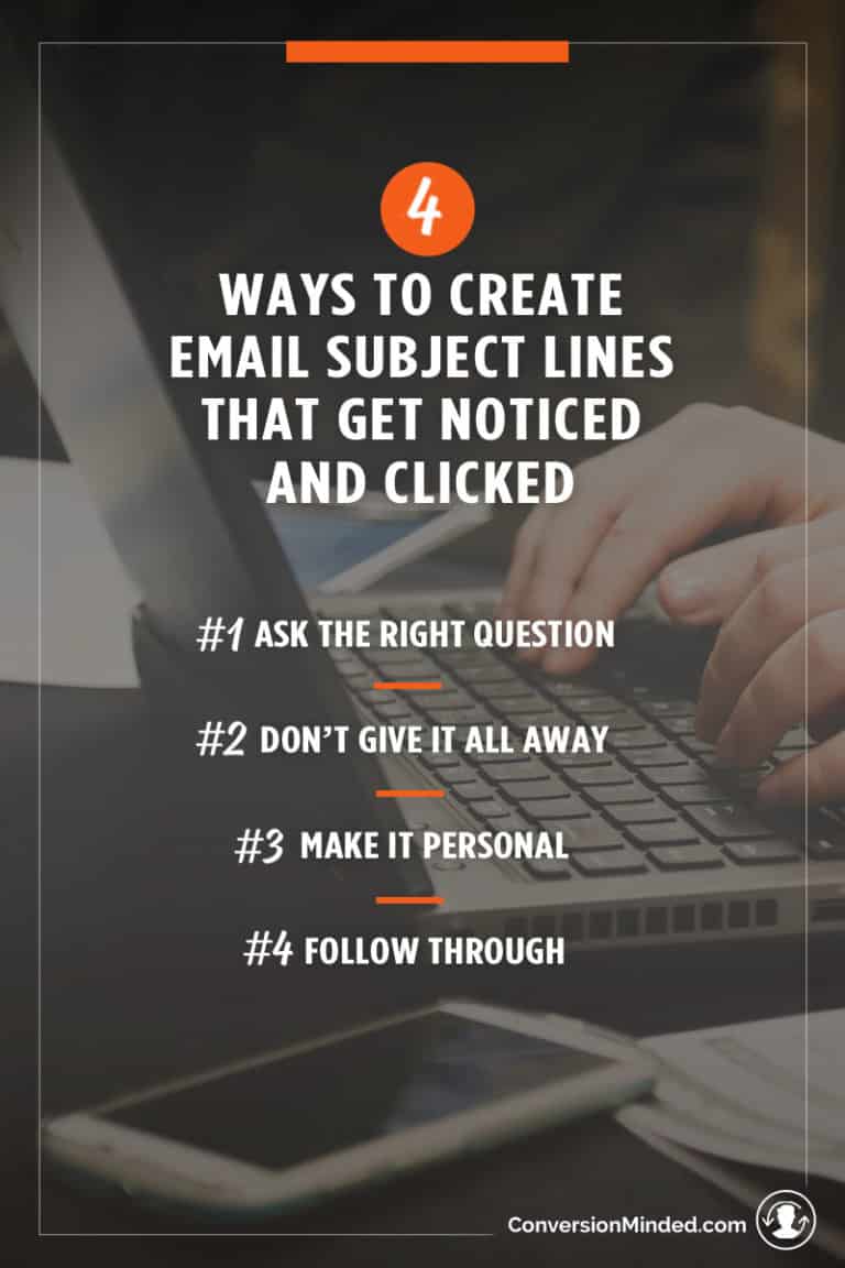 4 Ways To Create Email Subject Lines That Get Noticed And Clicked