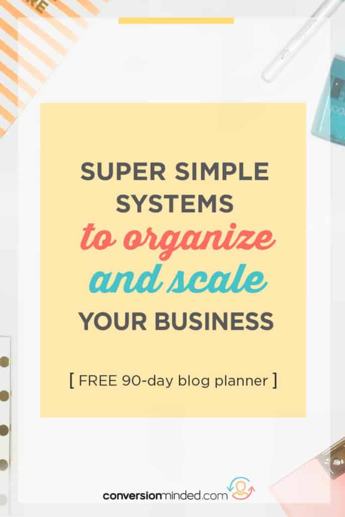 Simple Systems You Can Set Up this Weekend to Organize and Scale Your ...