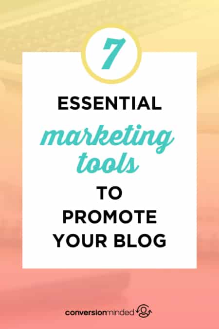 7 Powerful Marketing Tools You Should Be Using Right Now